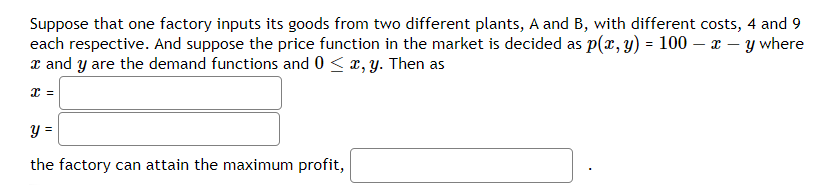 Solved Suppose that one factory inputs its goods from two | Chegg.com