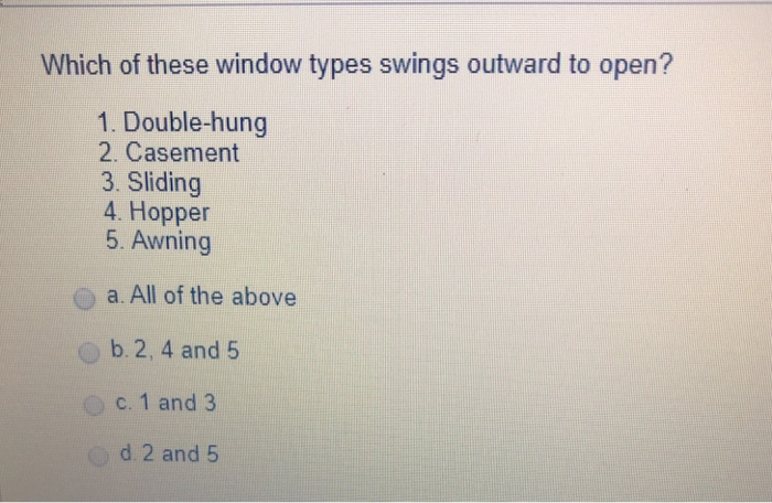 Solved Which of these window types swings outward to open? | Chegg.com
