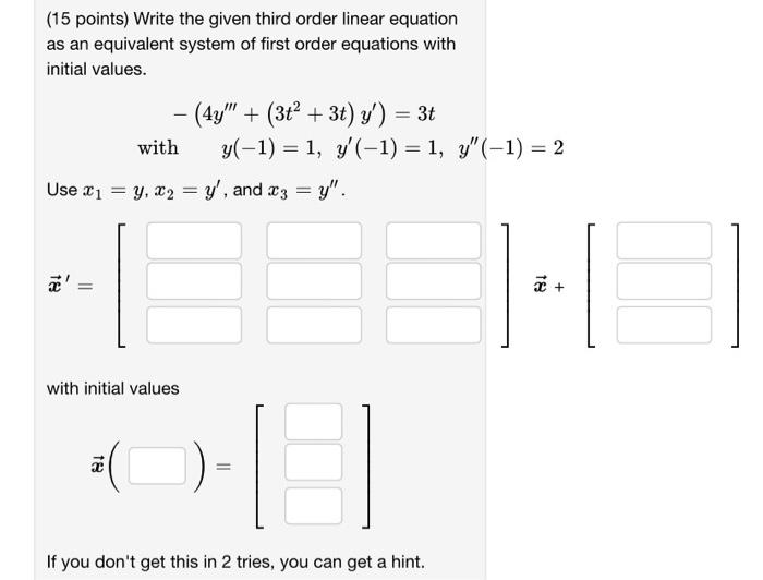 Solved (15 points) Write the given third order linear | Chegg.com