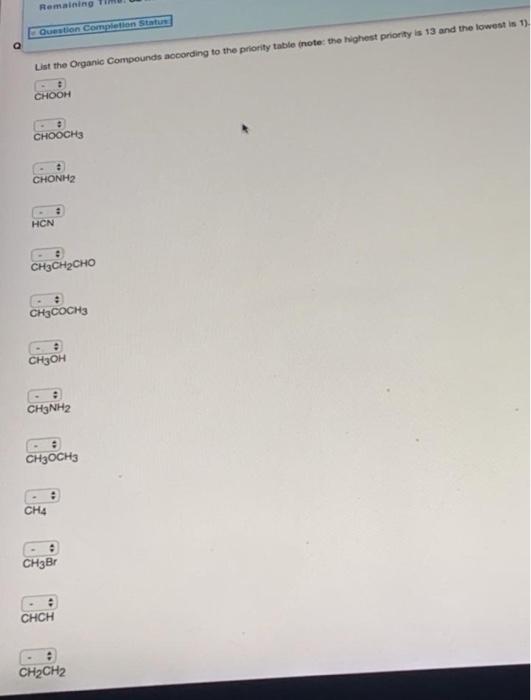 Solved Remaining Question completion Statue Let the Organic | Chegg.com