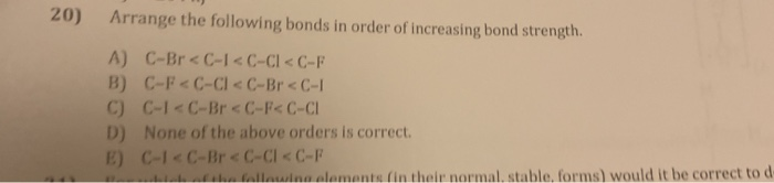 Solved 20) Arrange the following bonds in order of | Chegg.com