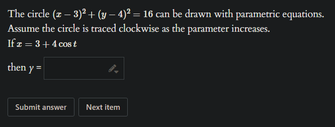 Solved The circle (x-3)2+(y-4)2=16 ﻿can be drawn with | Chegg.com