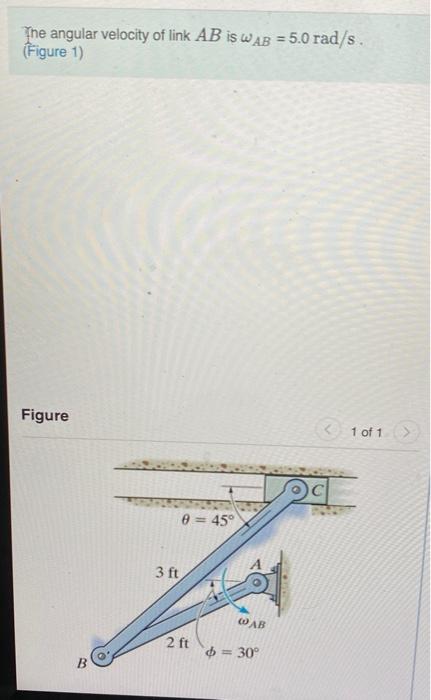 Solved The angular velocity of link AB is WAB = 5.0 rad/s. | Chegg.com
