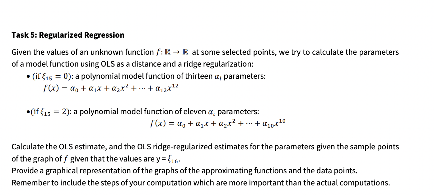 Solved Task 5: Regularized RegressionGiven the values of an | Chegg.com