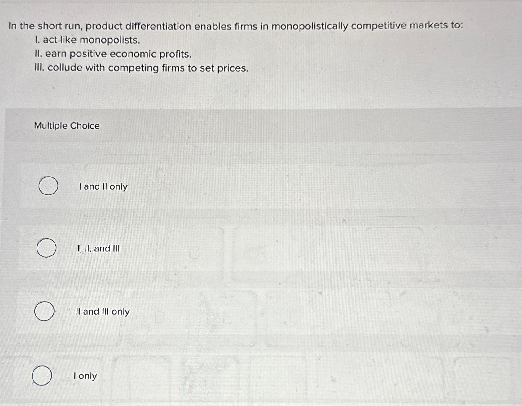 Solved In the short run, product differentiation enables | Chegg.com