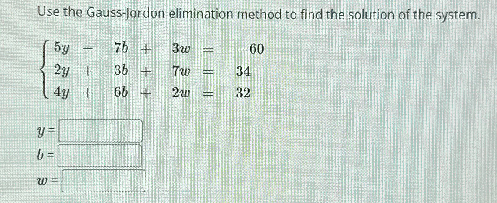 Solved Use the Gauss-Jordon elimination method to find the | Chegg.com