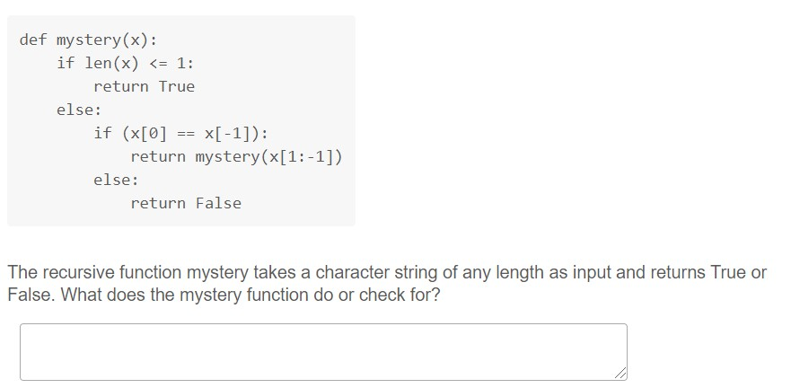 Solved def mystery(x): if len(x)