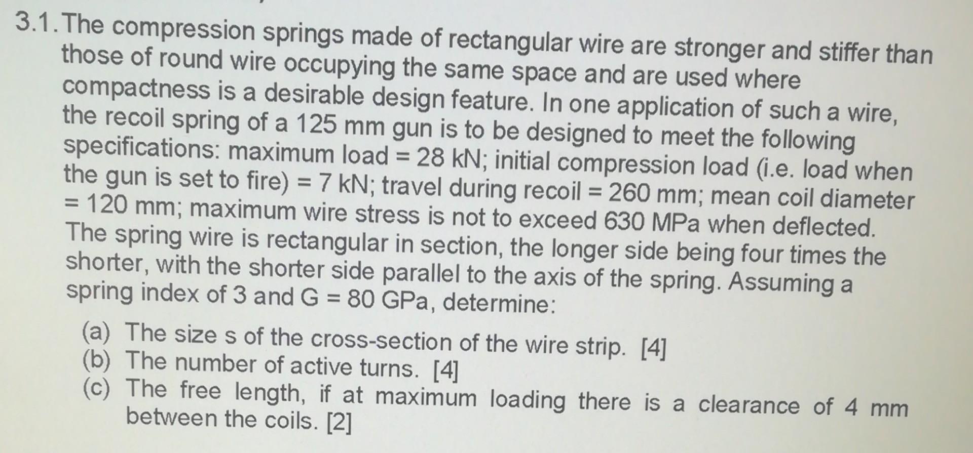 Solved 3.1. The compression springs made of rectangular wire | Chegg.com