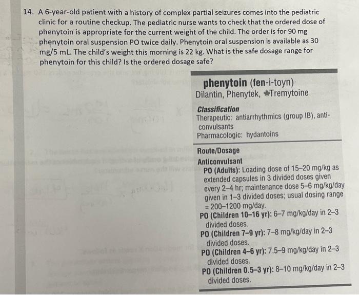 [Solved]: 4. A 6-year-old patient with a history of complex