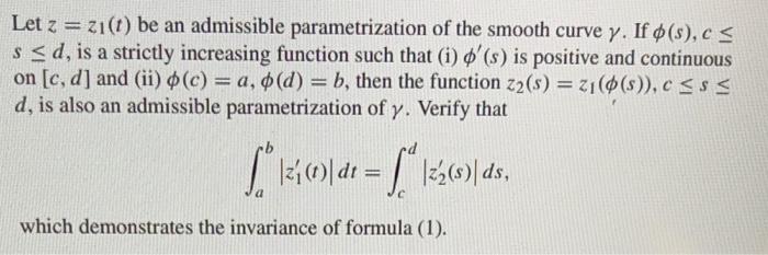 Solved Let z = zi(t) be an admissible parametrization of the | Chegg.com