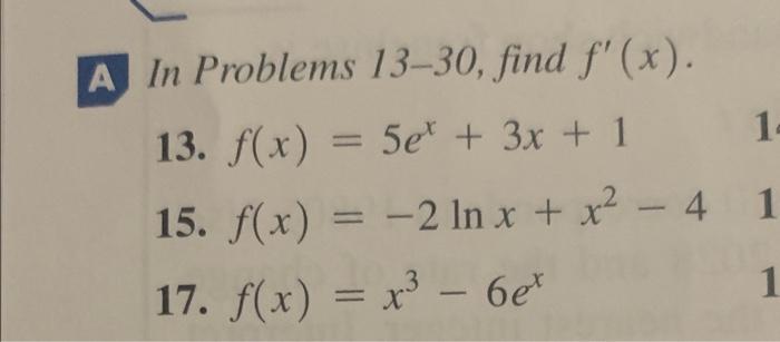 Solved In Problems 13-30, find f′(x). 13. f(x)=5ex+3x+1 15. | Chegg.com