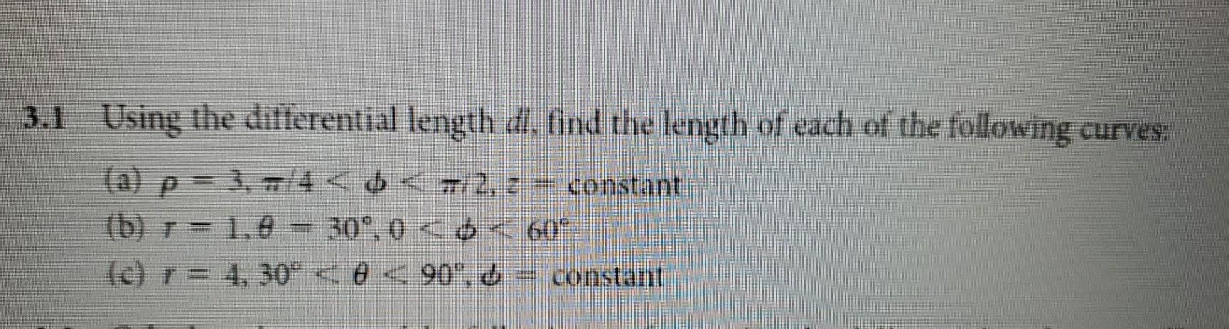 Solved 3.1 Using the differential length dl, find the length | Chegg.com