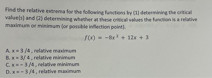 Solved Find the relative extrema for the following functions | Chegg.com
