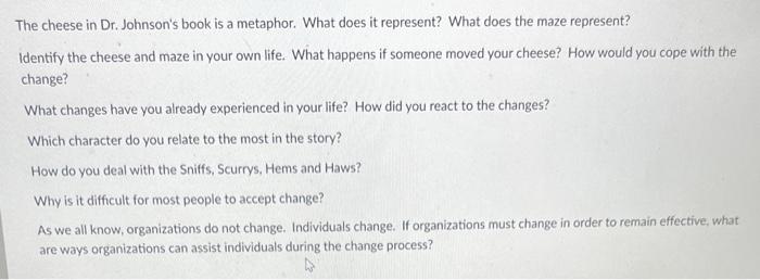 The cheese in Dr. Johnson's book is a metaphor. What | Chegg.com