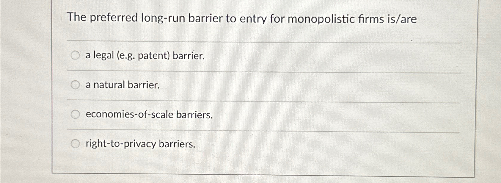 Solved The preferred long-run barrier to entry for | Chegg.com