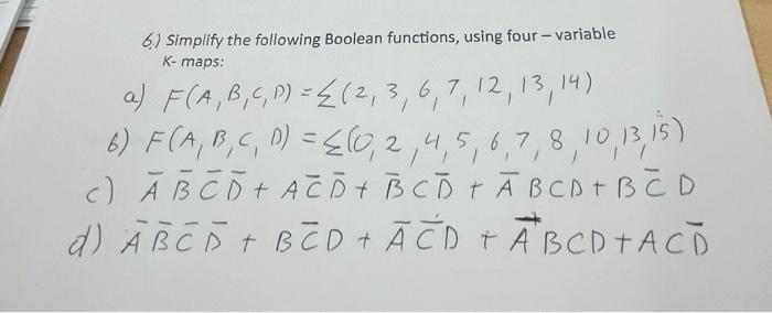 Solved 6.) Simplify the following Boolean functions, using | Chegg.com