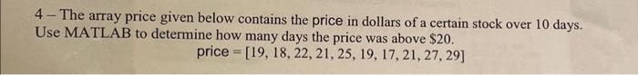 Solved 4 - The array price given below contains the price in | Chegg.com