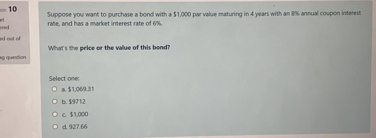 Solved Ion 10 Et Ered Suppose You Want To Purchase A Bond 
