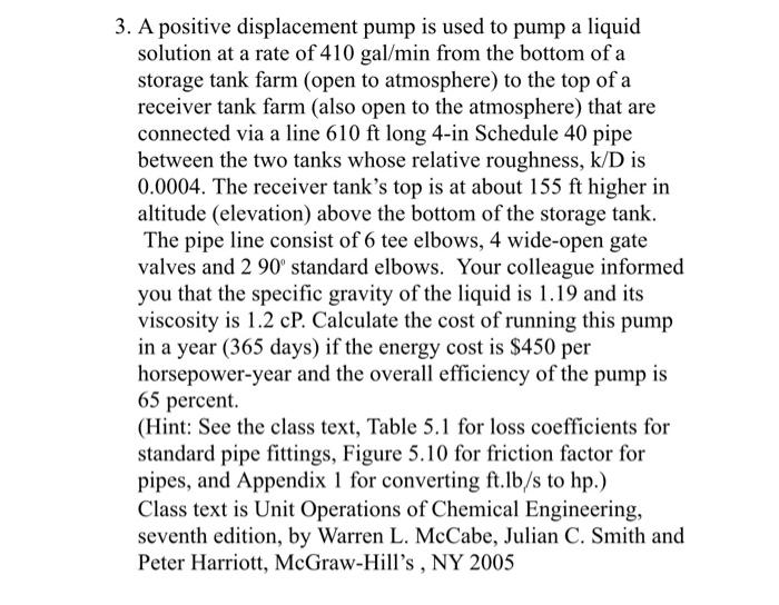 Solved 3. A positive displacement pump is used to pump a | Chegg.com