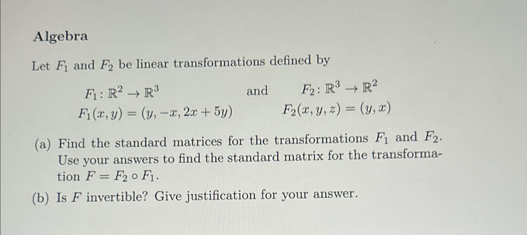 Solved AlgebraLet F1 ﻿and F2 ﻿be linear transformations | Chegg.com
