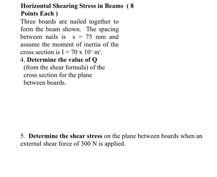 Solved Horizontal Shearing Stress in Beams ( 8 Points Each ) | Chegg.com