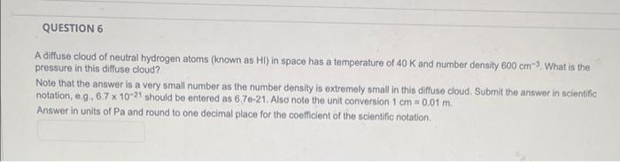 Solved A diffuse cloud of neutral hydrogen atoms (known as | Chegg.com