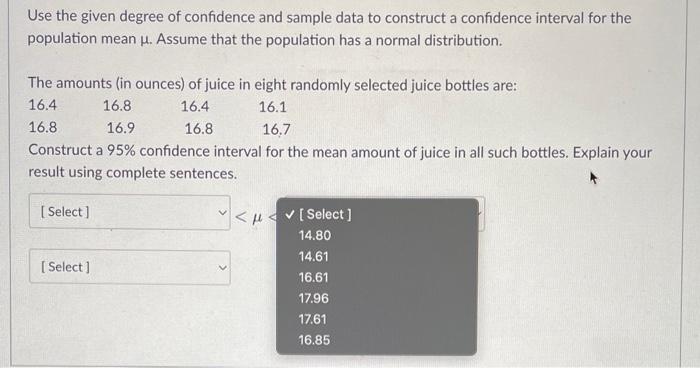 Solved Use the given degree of confidence and sample data to | Chegg.com