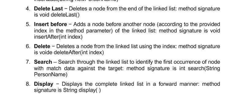 Solved 4. Delete Last - Deletes a node from the end of the | Chegg.com