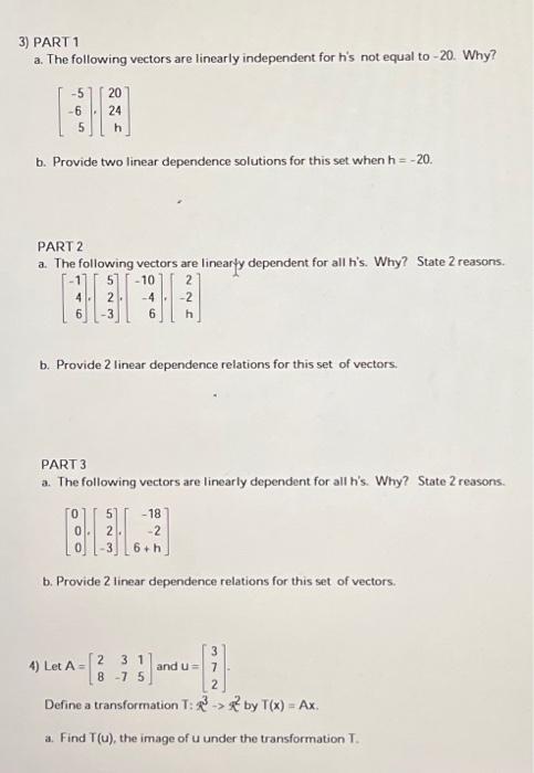 Solved 3) PART 1 a. The following vectors are linearly | Chegg.com