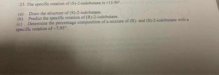 Solved 23. The specific rotation of (S)-2-iodobutane is | Chegg.com
