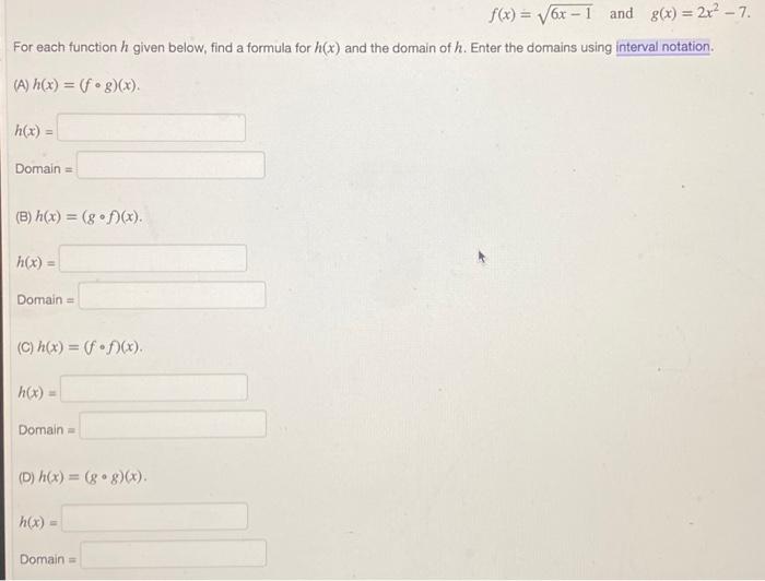 Solved f(x)=6x−1 and g(x)=2x2−7 For each function h given | Chegg.com
