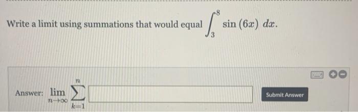 Solved Write A Limit Using Summations That Would Equal Sin 