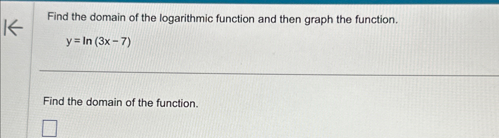 Solved Find the domain of the logarithmic function and then | Chegg.com