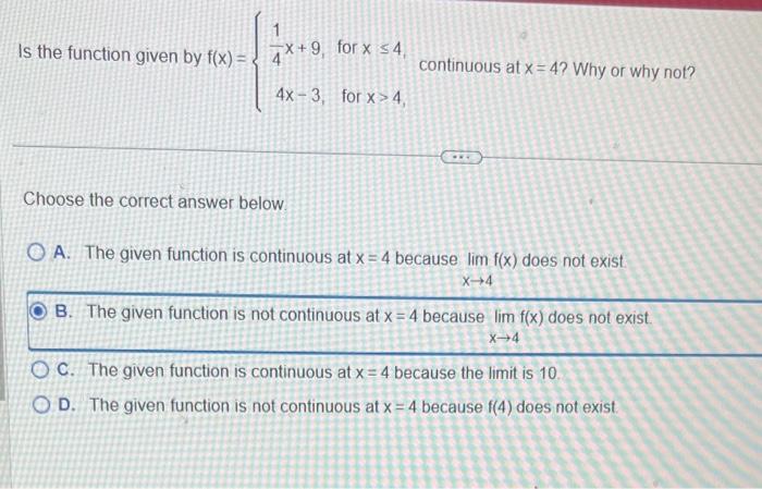 Solved Is the function given by f(x)={41x+9,4x−3, for x≤4, | Chegg.com