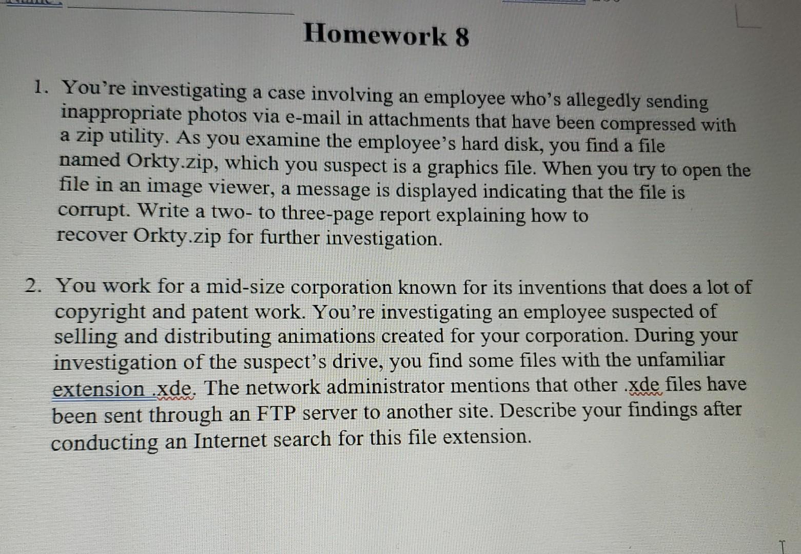 Solved 1. You're investigating a case involving an employee | Chegg.com