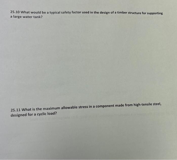 Solved 25.10 What would be a typical safety factor used in | Chegg.com