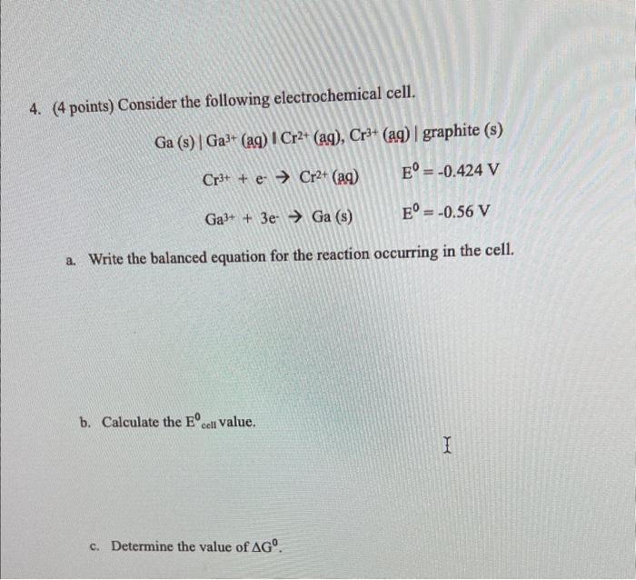 Solved 4. (4 points) Consider the following electrochemical | Chegg.com Solved 4. (4 points) Consider the following electrochemical | Chegg.com