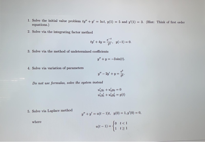 Solved 1. Solve the initial value problem ty" + y = Int, | Chegg.com