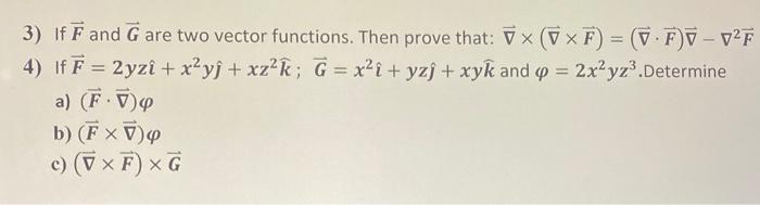 3) If F and G are two vector functions. Then prove | Chegg.com