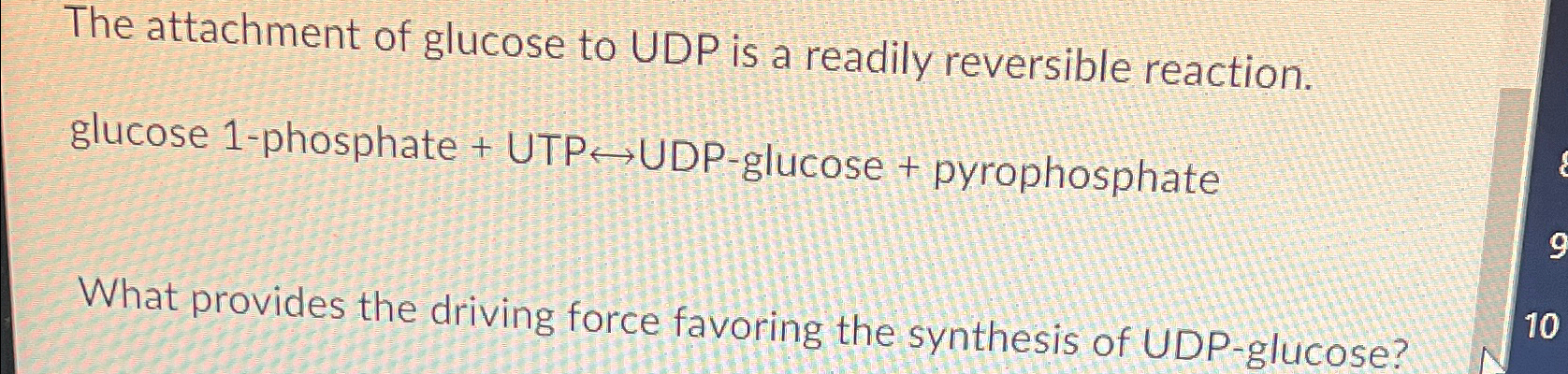 Solved The attachment of glucose to UDP is a readily | Chegg.com