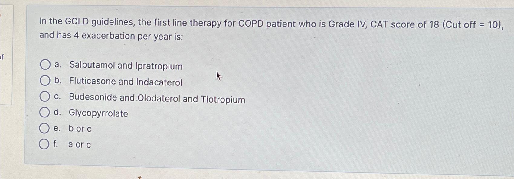 Solved In the GOLD guidelines, the first line therapy for | Chegg.com