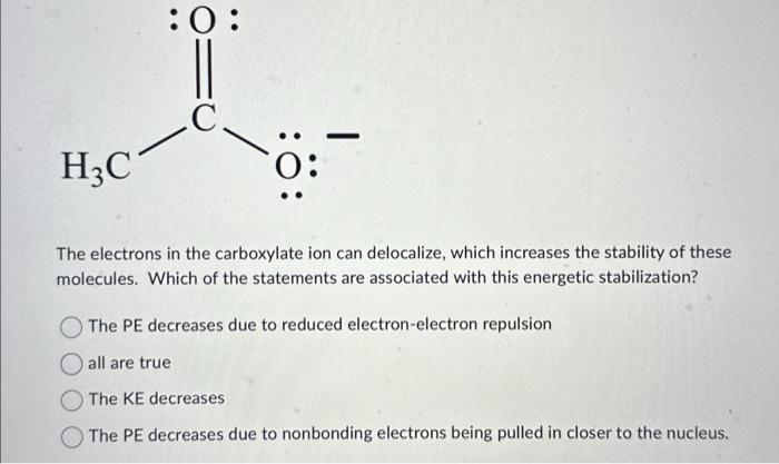 Solved The electrons in the carboxylate ion can delocalize, | Chegg.com