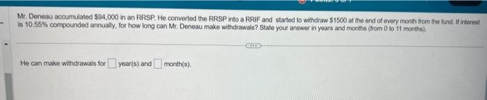 Solved Mr. Deneau accumulated $94,000 in an RRSP. He | Chegg.com