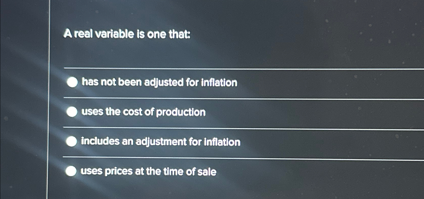 Solved A real variable is one that:has not been adjusted for | Chegg.com