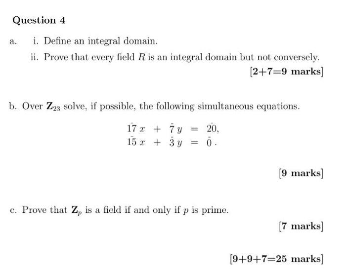 Solved Question 4 a. i. Define an integral domain. ii. Prove | Chegg.com
