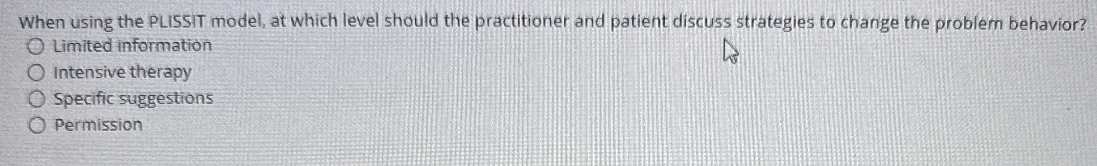 Solved When using the PLISSIT model, at which level should | Chegg.com