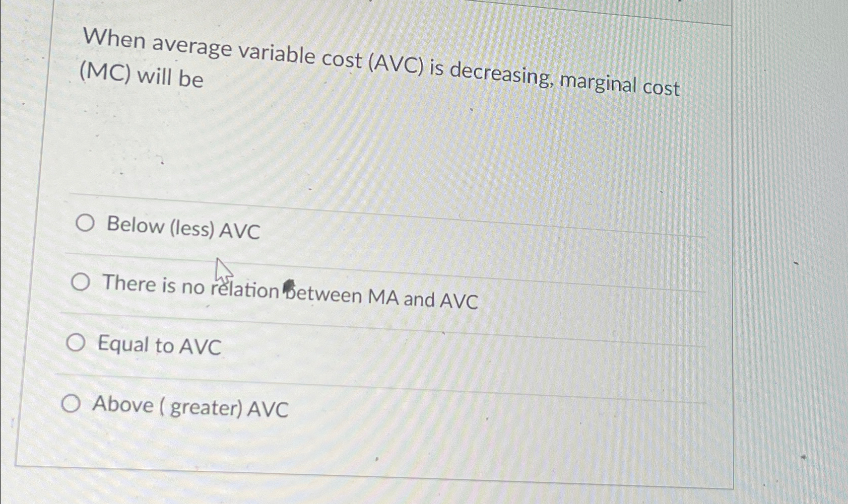 Solved When average variable cost (AVC) ﻿is decreasing, | Chegg.com