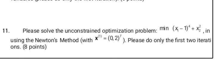 Solved 11. Please solve the unconstrained optimization | Chegg.com