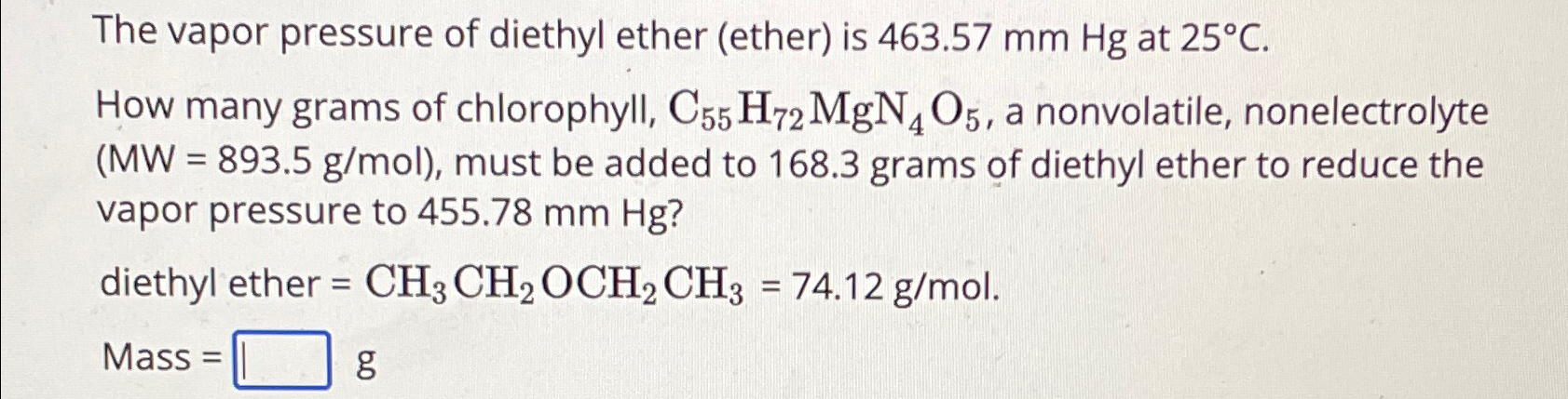 Solved The vapor pressure of diethyl ether (ether) ﻿is | Chegg.com