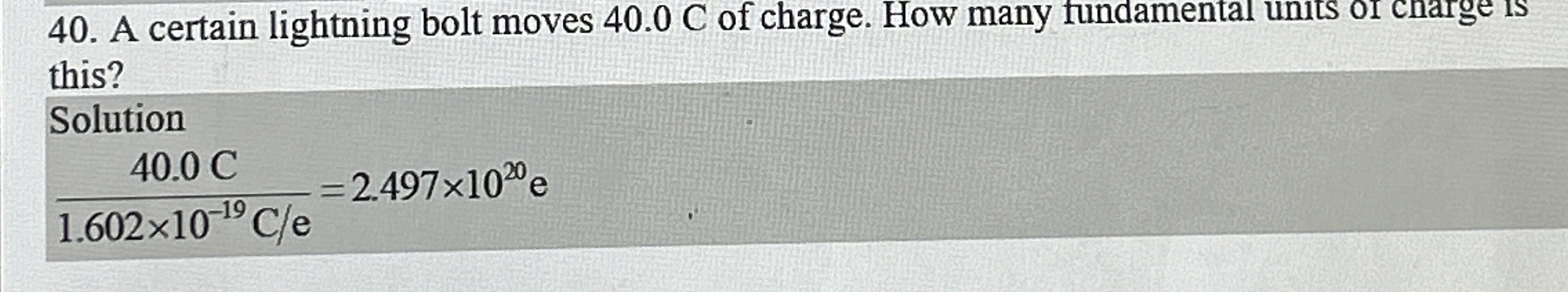 Solved A certain lightning bolt moves 40.0 ﻿C of charge. How | Chegg.com